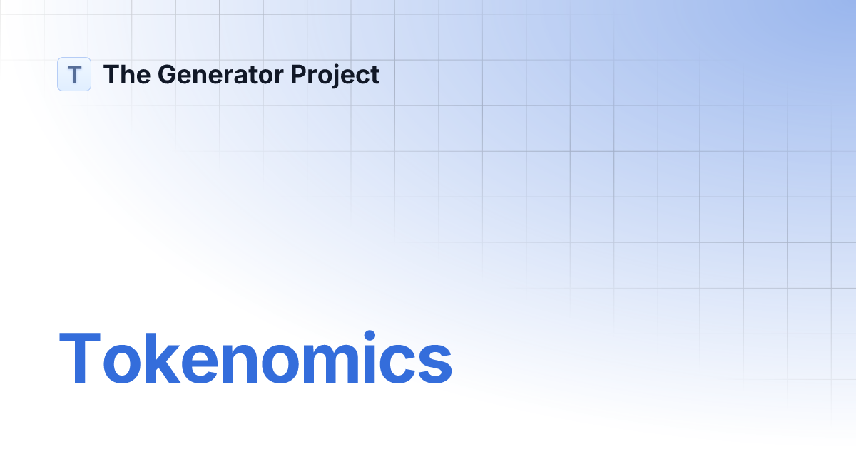 Tokenomics | The Generator Project
